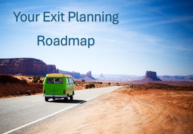 The Exit Planning Roadmap: 7 Steps to a Smart Departure | Bowers ...